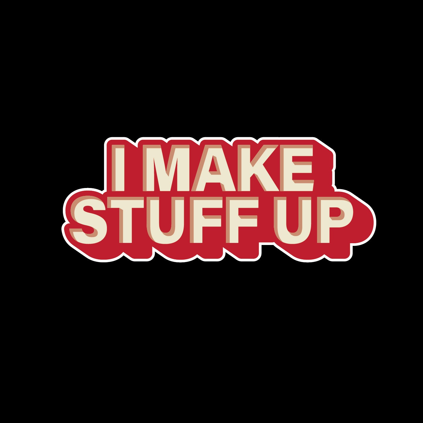 I Make Stuff Up - T-shirt – Rotten Dad