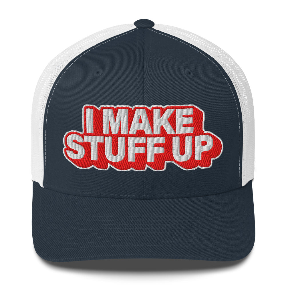 I Make Stuff Up - Trucker Cap – Rotten Dad