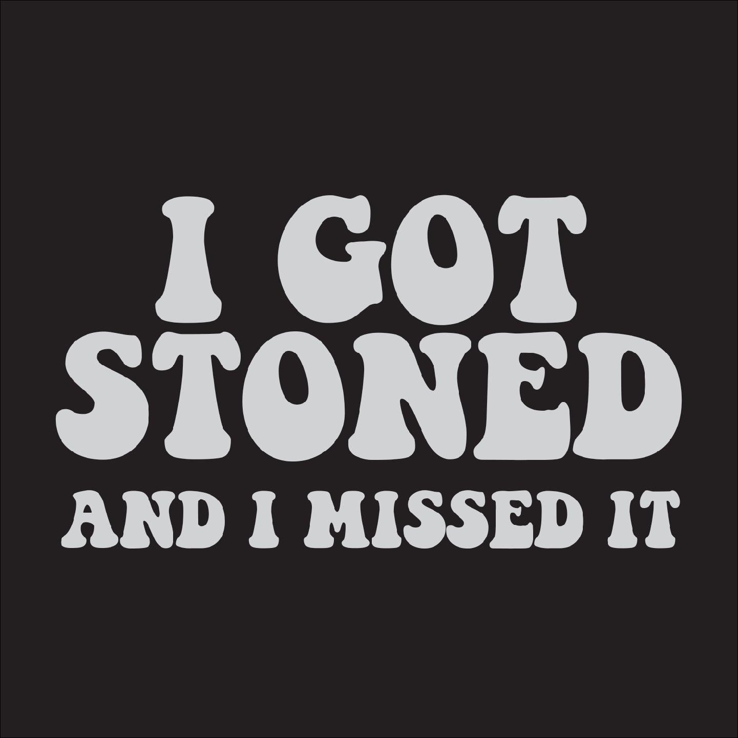 I got stoned and I missed it – Rotten Dad